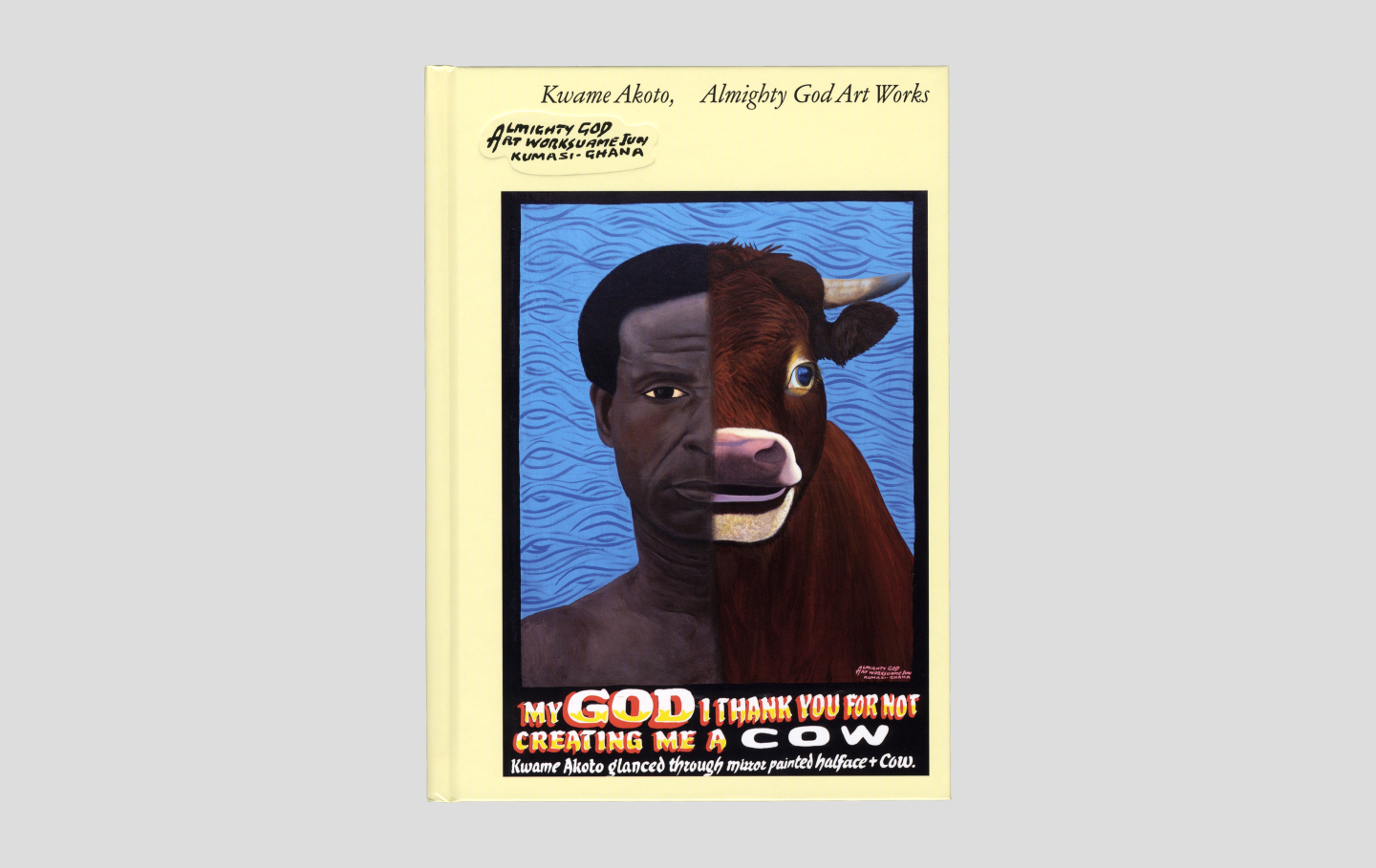 Kwame Akoto | Almighty God Art Works – antoine de galbert